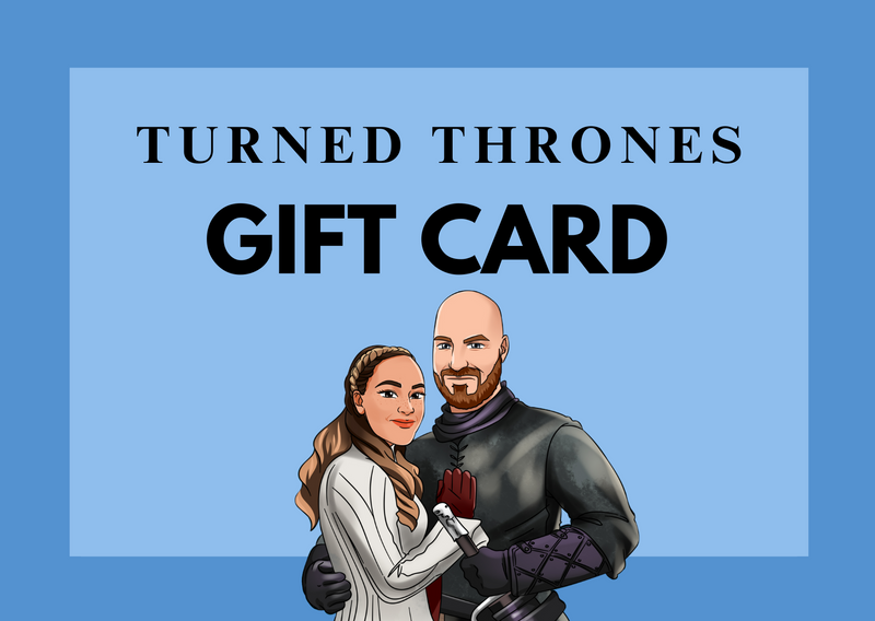 Gift Card – Turned Thrones